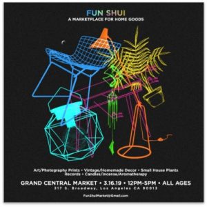 Fun Shui: A Grand Central Market pop-up marketplace for art, design ...